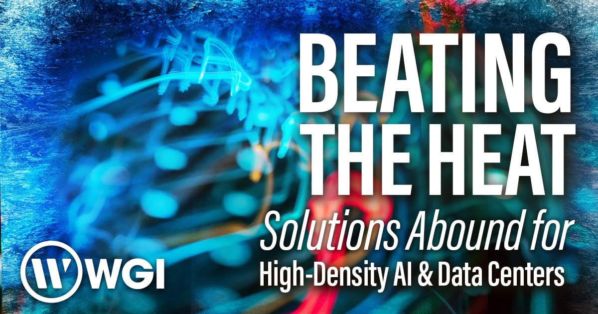 Beating the Heat - Solutions Abound for High-Density AI & Data Centers